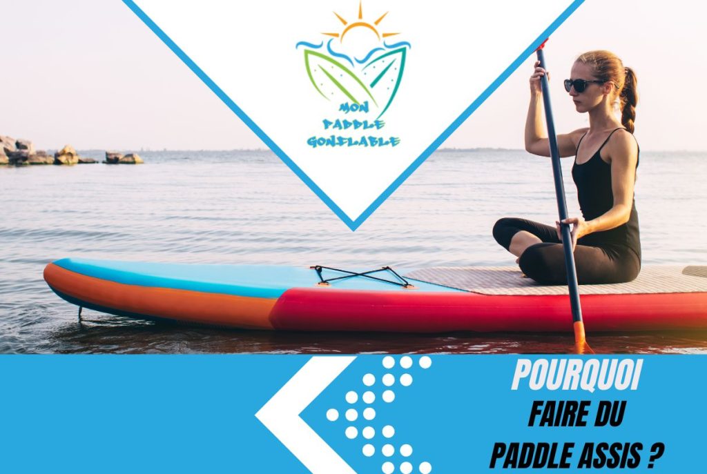 Paddle assis : quelle expérience et comment choisir le bon siège ...